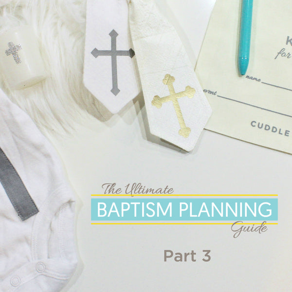 Ultimate Baptism Planning Guide Part 3: The Reception - Cuddle Sleep Dream